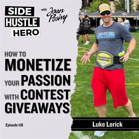 116 Monetize Your Passion With Contest Giveaways