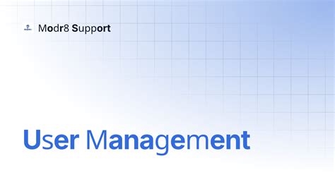 User Management Modr8 Support