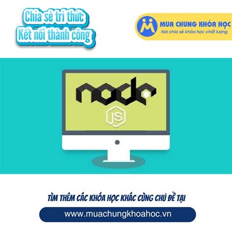 Ucnt01 Lập Trình Web Tốc độ Cao Thời Gian Thực Với Nodejs Mua Chung