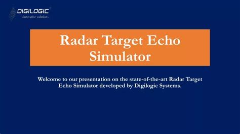 Ppt Radar Target Echo Simulator From Digilogic Systems Powerpoint Presentation Id12634482