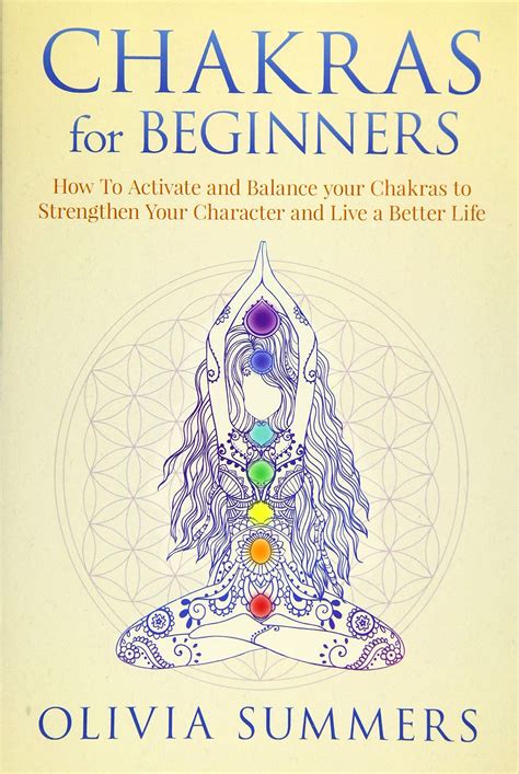 Buy Chakras For Beginners How To Activate And Balance Your Chakras To