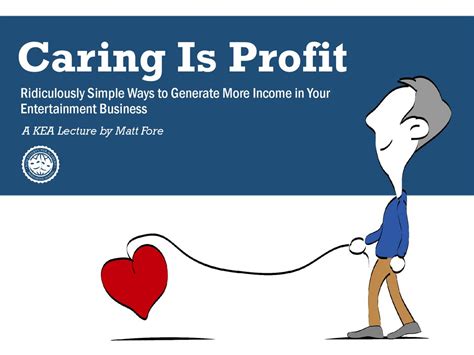 Caring Is Profit Ridiculously Simple Ways To Generate More Income In