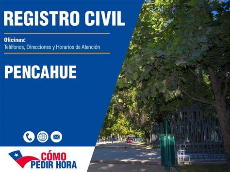 Registro Civil En Pencahue Maule Oficinas Y Teléfonos 2025