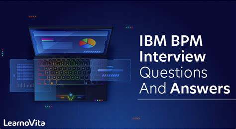 IBM BPM Interview Questions And Answers LearnoVita