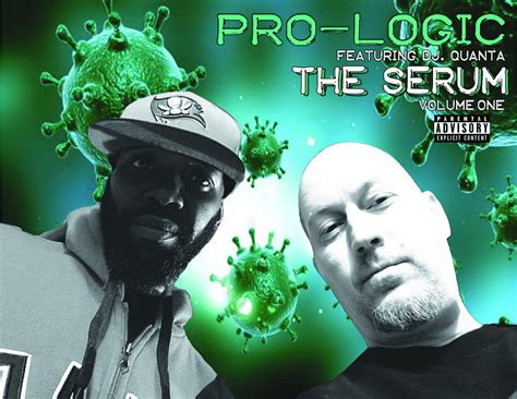 Pro Logic And Dj Quanta The Serum Street Logic Music Ent