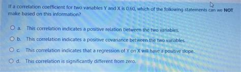 Solved If A Correlation Coefficient For Two Variables Y And Chegg