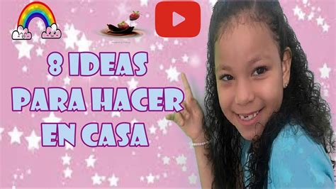 8 Ideas Para Hacer En Casa FÁciles Para NiÑos