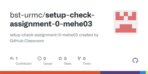 github bst urmc setup check assignment 0 mehe03 setup check