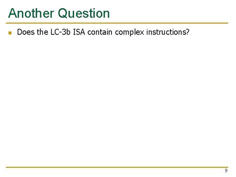 18 447 Computer Architecture Lecture 4 More Isa
