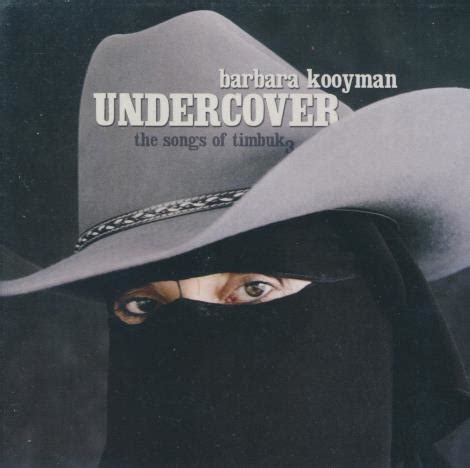 Barbara Kooyman Undercover The Songs Of Timbuk3 Neverdiemedia