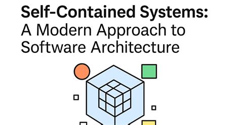 Self Contained Systems A Modern Software Architecture Approach