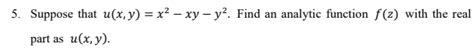 Solved 5 Suppose That U X Y X2 Xy Y Find An