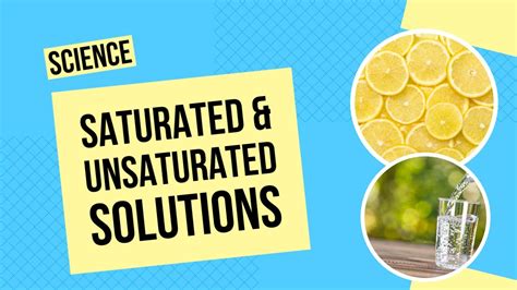 Saturated And Unsaturated Solutions Science Lesson Youtube