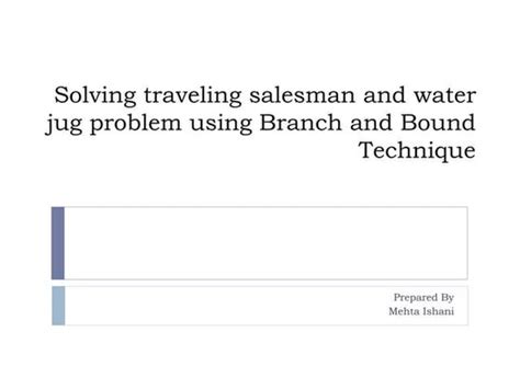 Travelling Salesman Pptx