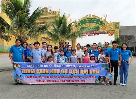 Công đoàn cơ sở trường THCS Nguyễn Văn Cừ tổ chức tham qua du lịch tại KDL Đại Nam chào mừng