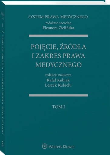 System Prawa Medycznego Tom 1 Pojęcie źródła i zakres prawa