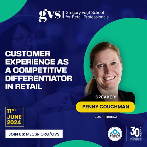 Gvs Gvsprogram Gvs2024 Mecsr Mecsrturns30 Retailstrategies Futureofretail