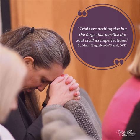 “trials Are Nothing Else But The Forge That Purifies The Soul Of All Its Imperfections ” St