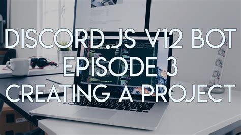 Discord JS Version Tutorial Ep Creating Our Discord JS Project YouTube