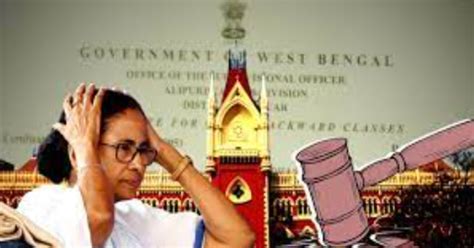 Calcutta Hc Invalidates 5 Lakh Obc Certificates Mainly Of Muslims In