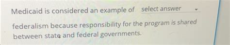 Solved Medicaid Is Considered An Example Of Select