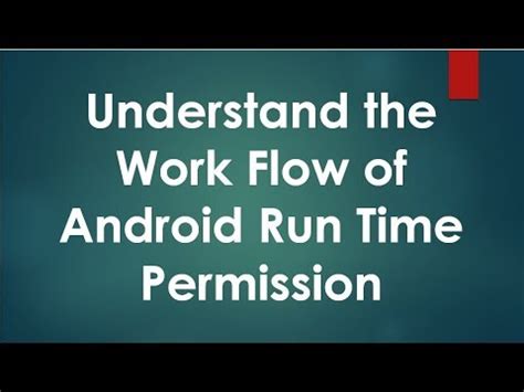 Android Permission 02 Understand The Work Flow Of Run Time
