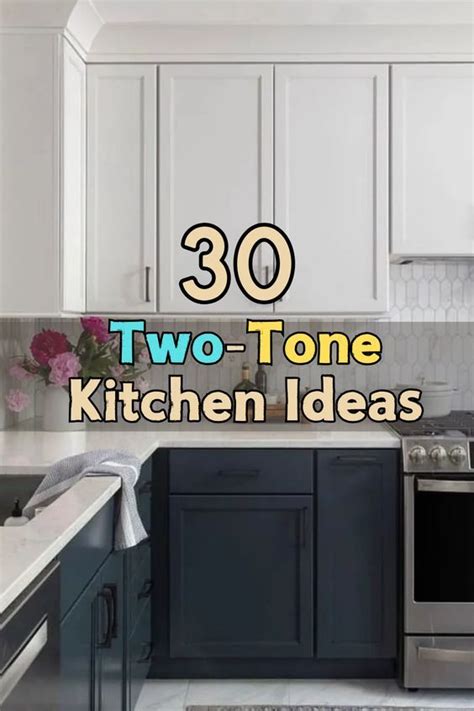 30 Two Tone Kitchen Cabinets Color Combination Ideas 2025 Artofit