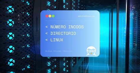 C Mo Saber N Mero De Inodos Del Directorio Ra Z En Linux Blog