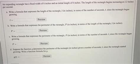 Solved An Expanding Rectangle Has A Fixed Width Of Inches Chegg