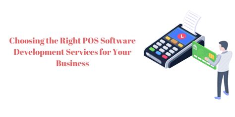 Choosing The Right Pos Software Development Services