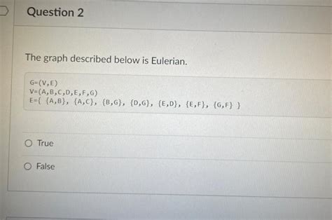 Solved Question 1 The Graph Described Below Is Eulerian W