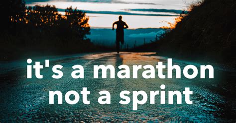 Its A Marathon Not A Sprint Marathon Sprinting Sunset Photography