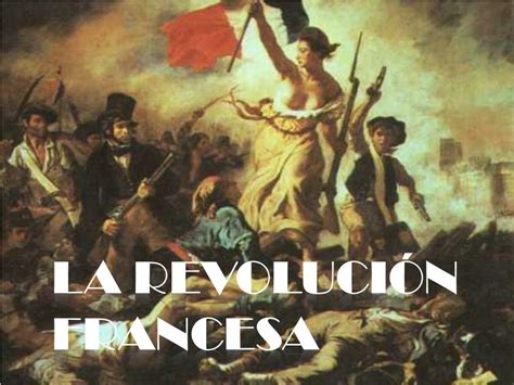 PPT La Revolución Francesa PowerPoint Presentation free download