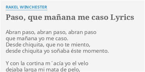 Paso Que Ma Ana Me Caso Lyrics By Rakel Winchester Abran Paso