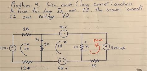 Solved Problem 4 Use Mesh Loop Current Analysis To Find