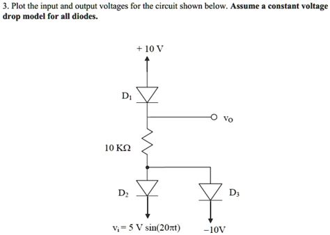 3 Plot The Input And Output Voltages For The Circuit Shown Below