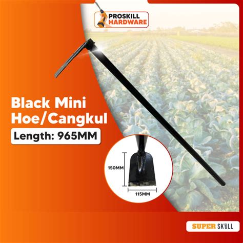 Proskill Hardware Black Mini Hoe High Tensile Steel Hoe Cangkul