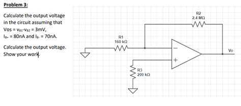 Solved Calculate The Output Voltage In The Circuit Assuming Chegg