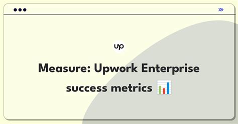 Upwork Enterprise Metrics Product Success Interview Nextsprints