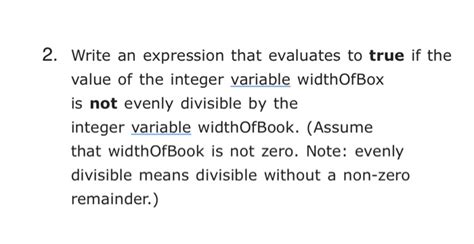 2 write an expression that evaluates to true if the