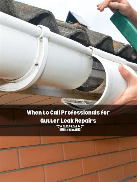 How To Fix A Leaking Gutter Joint Americanguttermasters Com