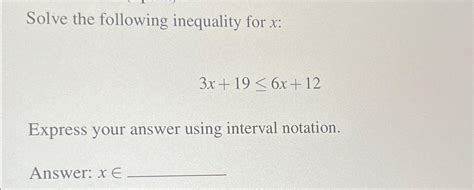 Solved Solve The Following Inequality For X
