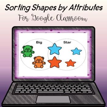 Sorting Shapes By Attributes Distance Learning Google Classroom