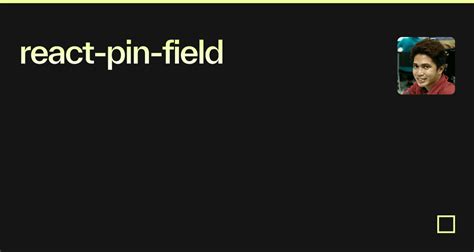 React Pin Field Examples Codesandbox