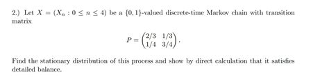Solved 2 Let Xxn0≤n≤4 Be A 01 Valued Discrete Time