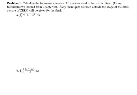 Solved Problem Calculate The Following Integrals All Chegg