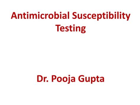 Antimicrobial Susceptibility Testing Ast Pptx