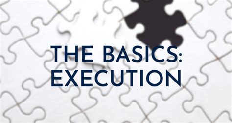 The Basics Execution • Ask Jim Miller