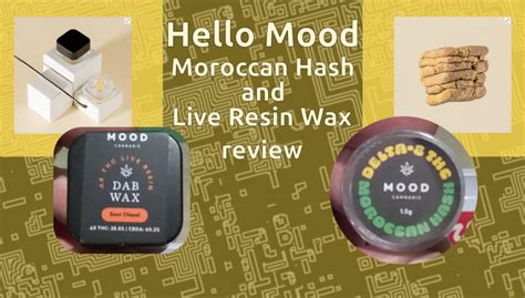 Hello Mood Delta 8 Moroccan Hash And Live Resin Wax Better Taste Weakened Potency