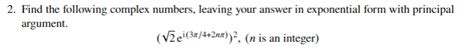 Solved Find The Following Complex Numbers Leaving Your Chegg